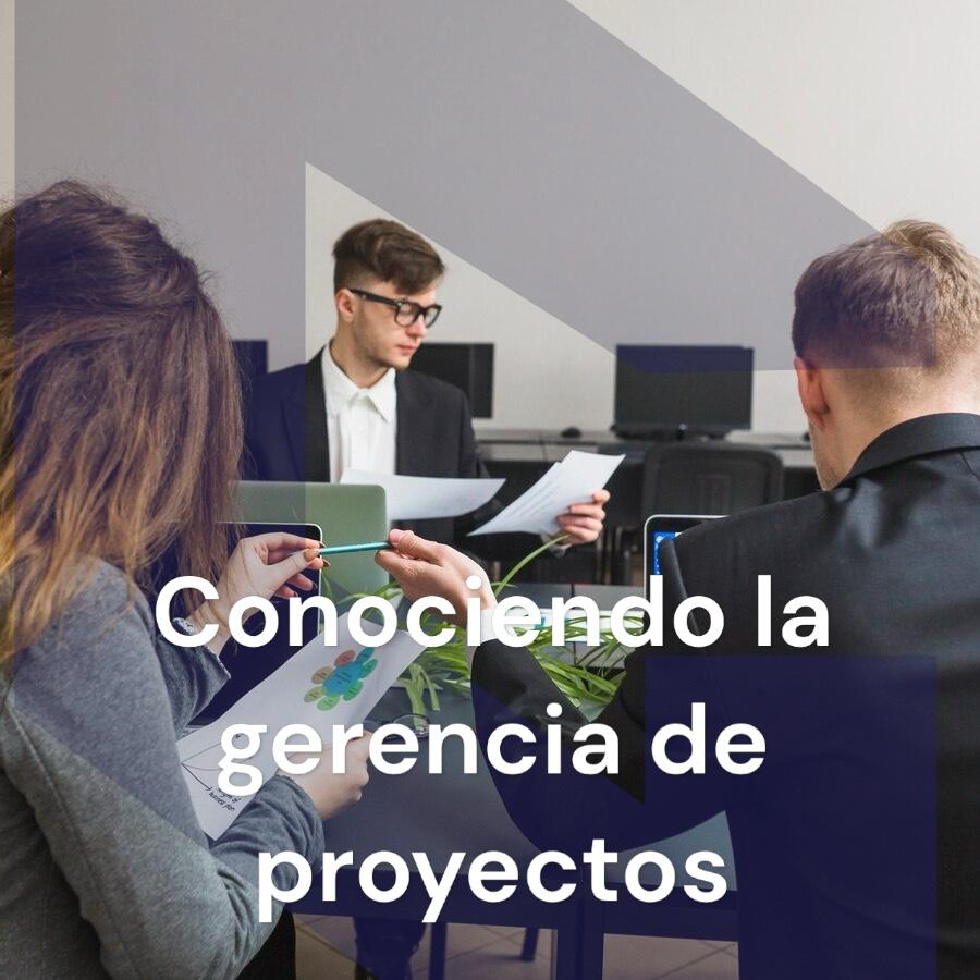 MOOC: Conociendo La Gerencia De Proyectos • CIAP | UCAB